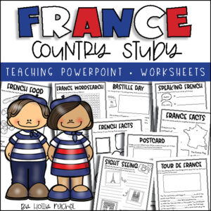 All About France - Country Study Ideas - Teach with Holly Rachel